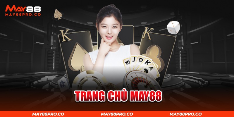 May88 - Nhà Cái Uy Tín 2024 Được Khách Hàng Bình Chọn